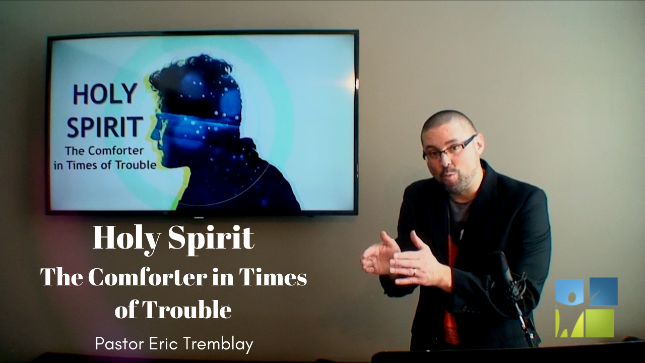 Holy Spirit The Comforter in Times of Trouble